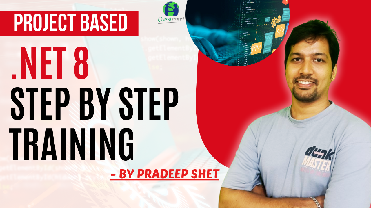 .NET 8 step by step Training – Questpond Videos